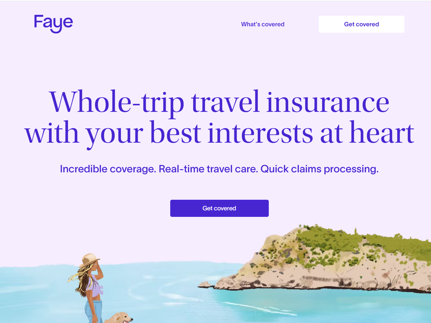 Faye: Travel insurance built to help things go right.