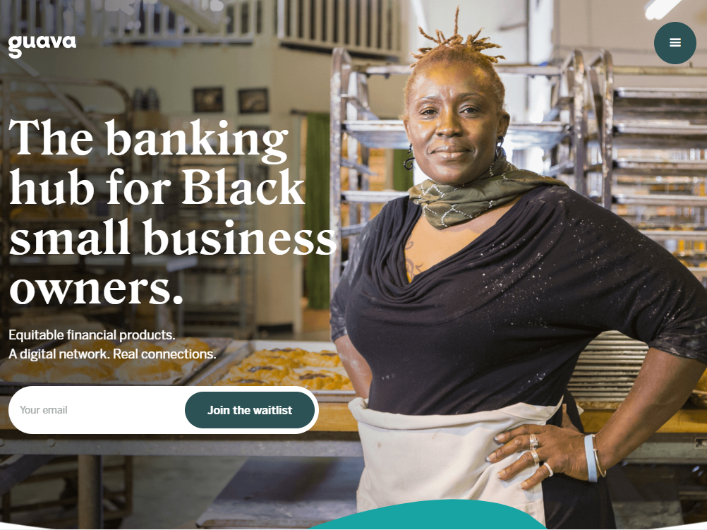 Guava: The banking hub for Black entrepreneurs and small business owners.