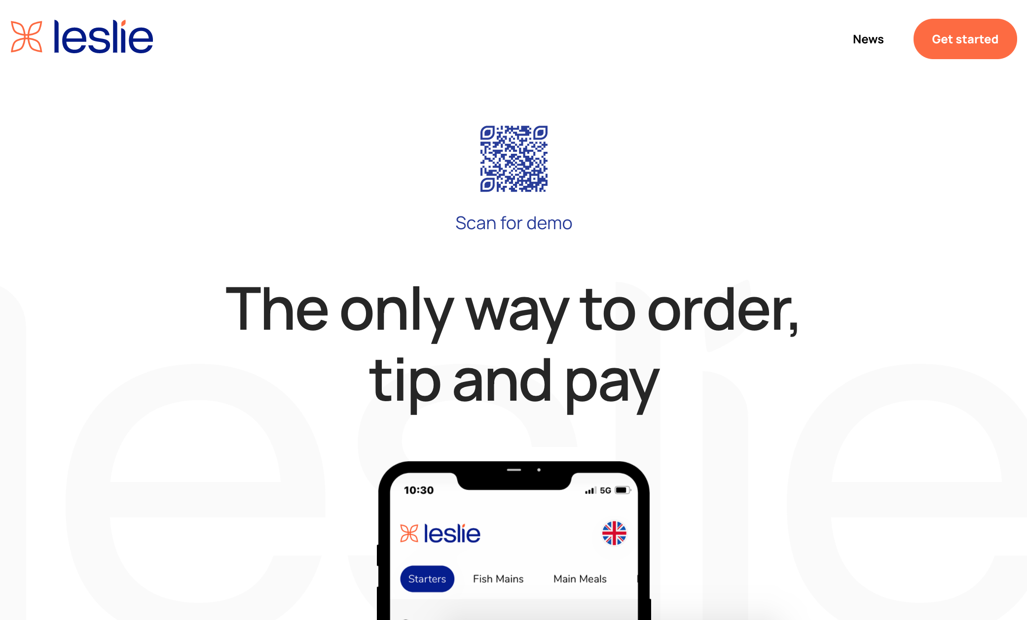 Leslie: The only way to order, tip & pay.