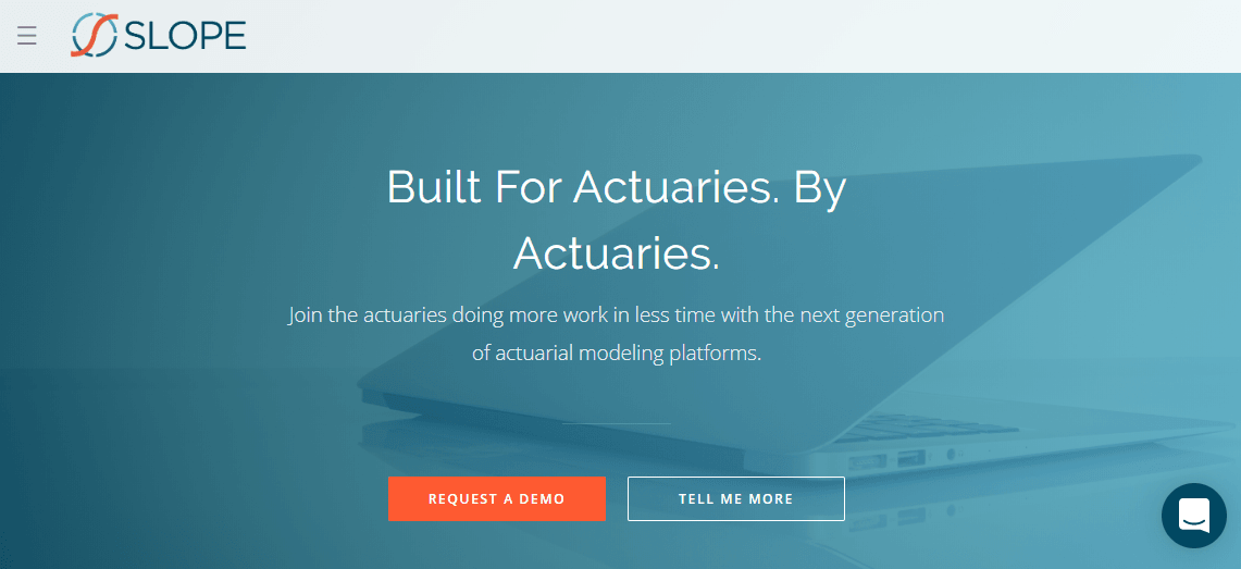 Slope Software: Built For Actuaries. By Actuaries.