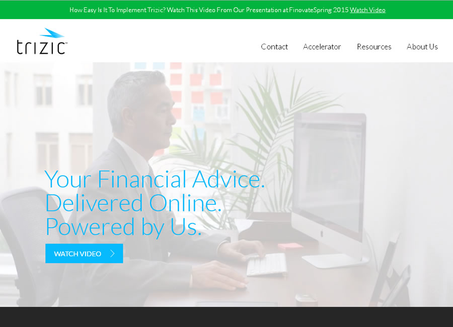 Trizic: Your Financial Advice. Delivered Online. Powered by Us.