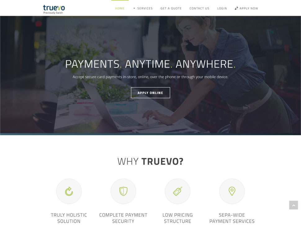 Truevo: Truevo is a licensed Financial Institution and Payment Gateway.
